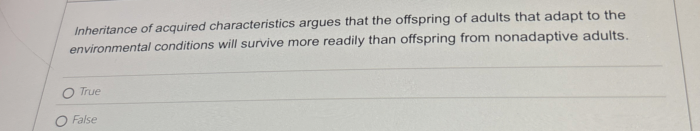 Solved Inheritance of acquired characteristics argues that | Chegg.com