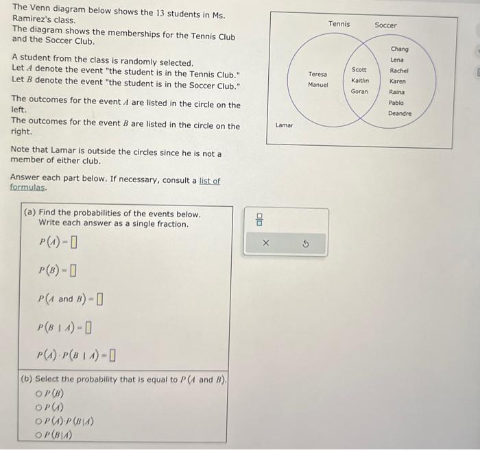 Solved The Venn diagram below shows the 13 students in Ms. | Chegg.com