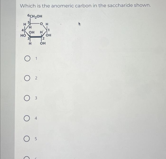 Solved Which is the anomeric carbon in the saccharide shown. | Chegg.com Solved Which is the anomeric carbon in the saccharide shown. | Chegg.com