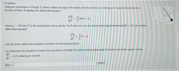 Solved Suppose a pendulum of length L meters makes an angle | Chegg.com