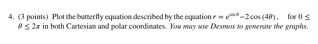Solved (3 ﻿points) ﻿Plot the butterfly equation described by | Chegg.com