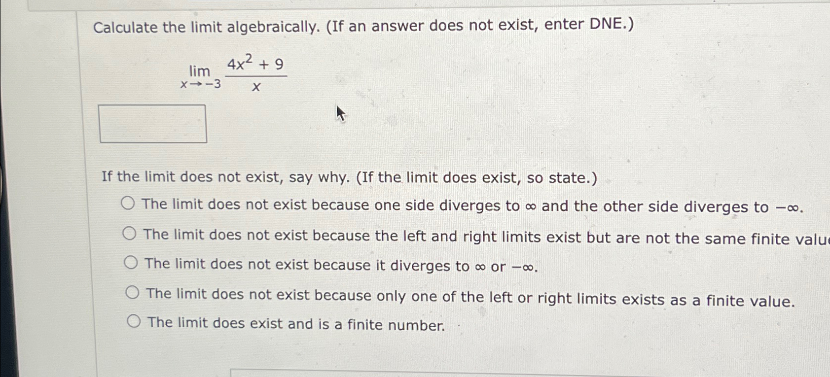 Solved Calculate the limit algebraically. (If an answer does | Chegg.com