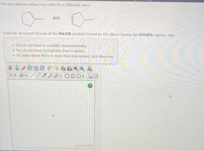 Solved The two alkenes below react with HI at different | Chegg.com