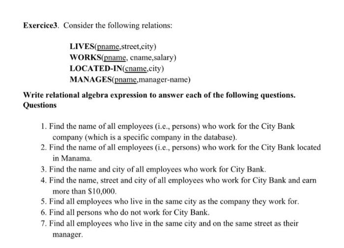 Solved Exercice3. Consider the following relations: | Chegg.com