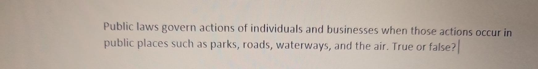 Solved Public laws govern actions of individuals and | Chegg.com