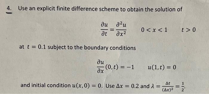Use An Explicit Finite Difference Scheme To Obtain
