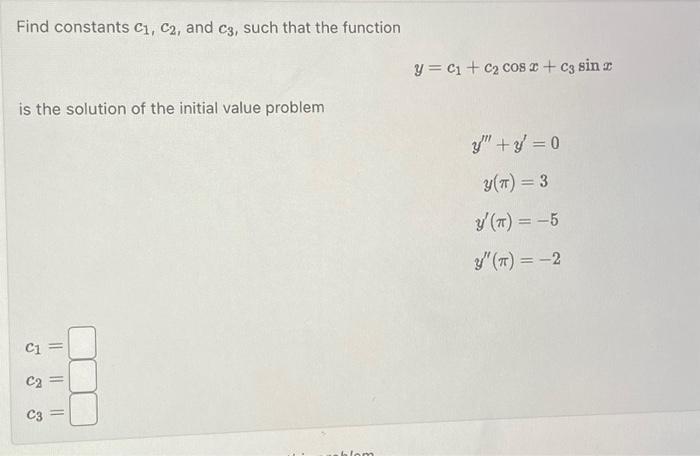 Solved Find constants c1,c2, and c3, such that the function | Chegg.com