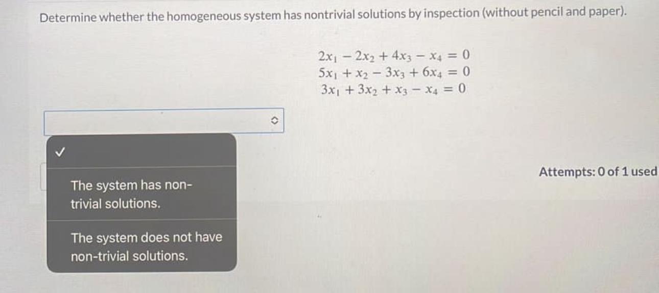 Solved Determine whether the homogeneous system has | Chegg.com