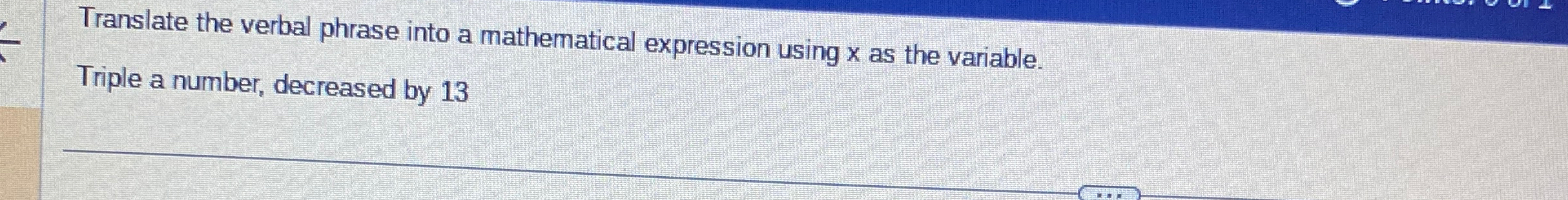Solved Translate the verbal phrase into a mathematical | Chegg.com
