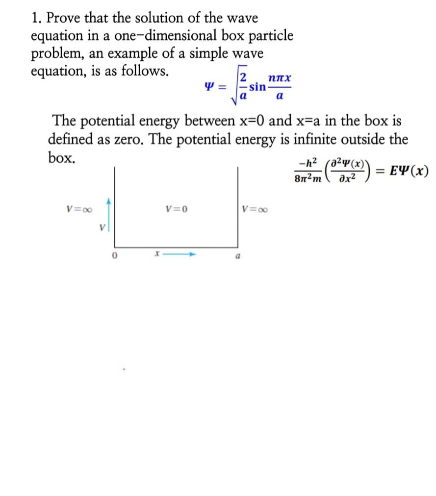 Solved a 1. Prove that the solution of the wave equation in | Chegg.com