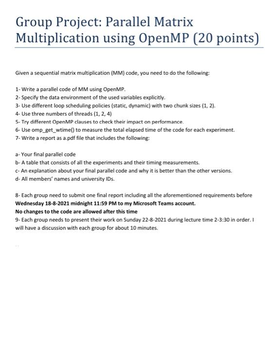 Solved Group Project: Parallel Matrix Multiplication using | Chegg.com