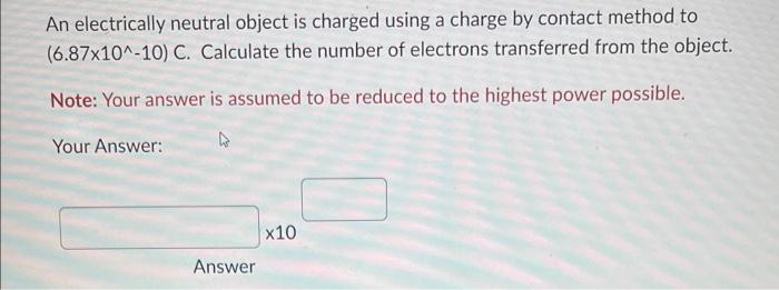 Solved An electrically neutral object is charged using a | Chegg.com