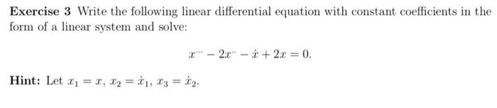 Solved Exercise 3 Write the following linear differential | Chegg.com