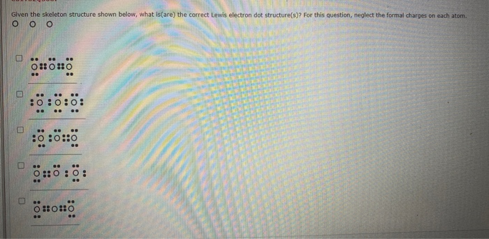 Solved Given the skeleton structure shown below, what | Chegg.com