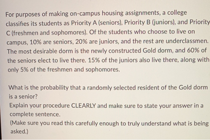Solved For purposes of making on-campus housing assignments, | Chegg.com