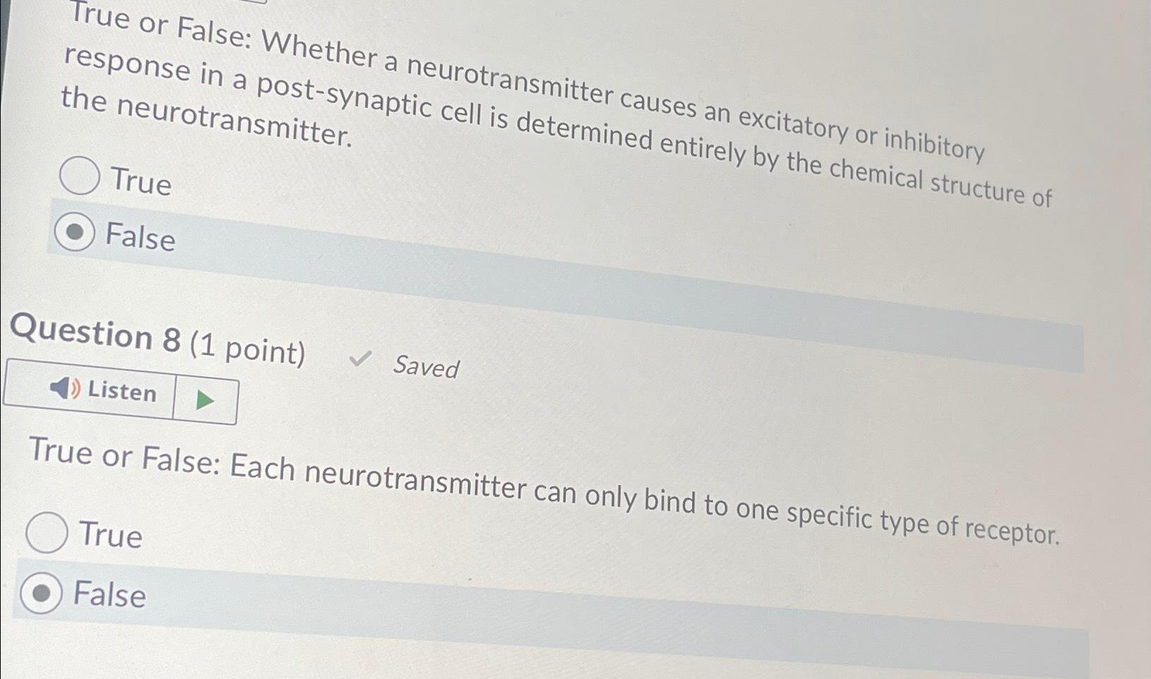 Solved True or False: Whether a neurotransmitter causes an | Chegg.com