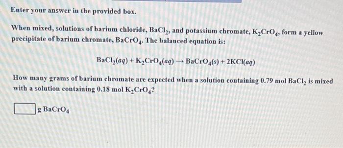 Solved Enter your answer in the provided box. When mixed, | Chegg.com