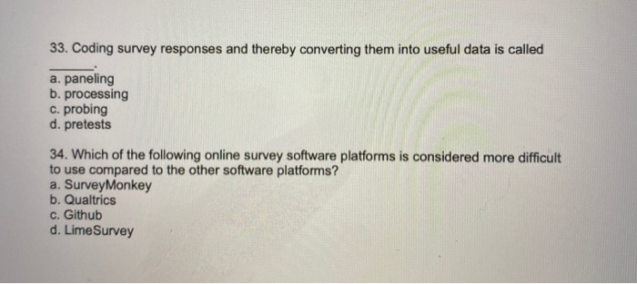 Solved 33. Coding survey responses and thereby converting | Chegg.com