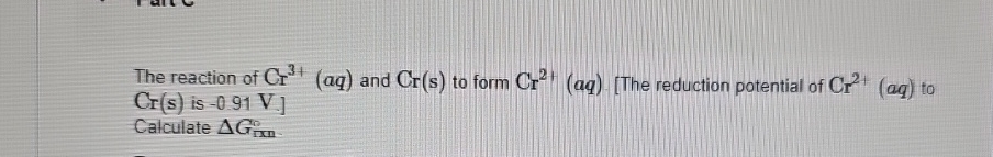 Solved The reaction of Cr3+(aq) ﻿and Cr(s) ﻿to form | Chegg.com