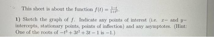 Solved This sheet is about the function f(t)=1+t21−t. 1) | Chegg.com