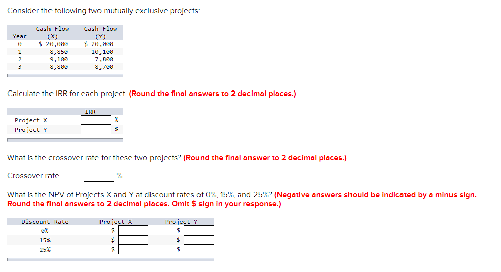 Solved Consider the following two mutually exclusive | Chegg.com