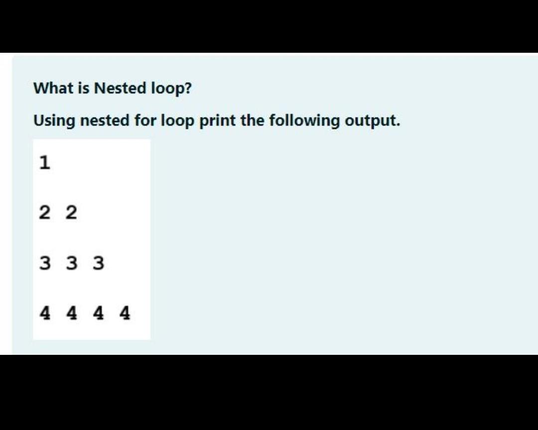 Solved What Is Nested Loop Using Nested For Loop Print The 4163