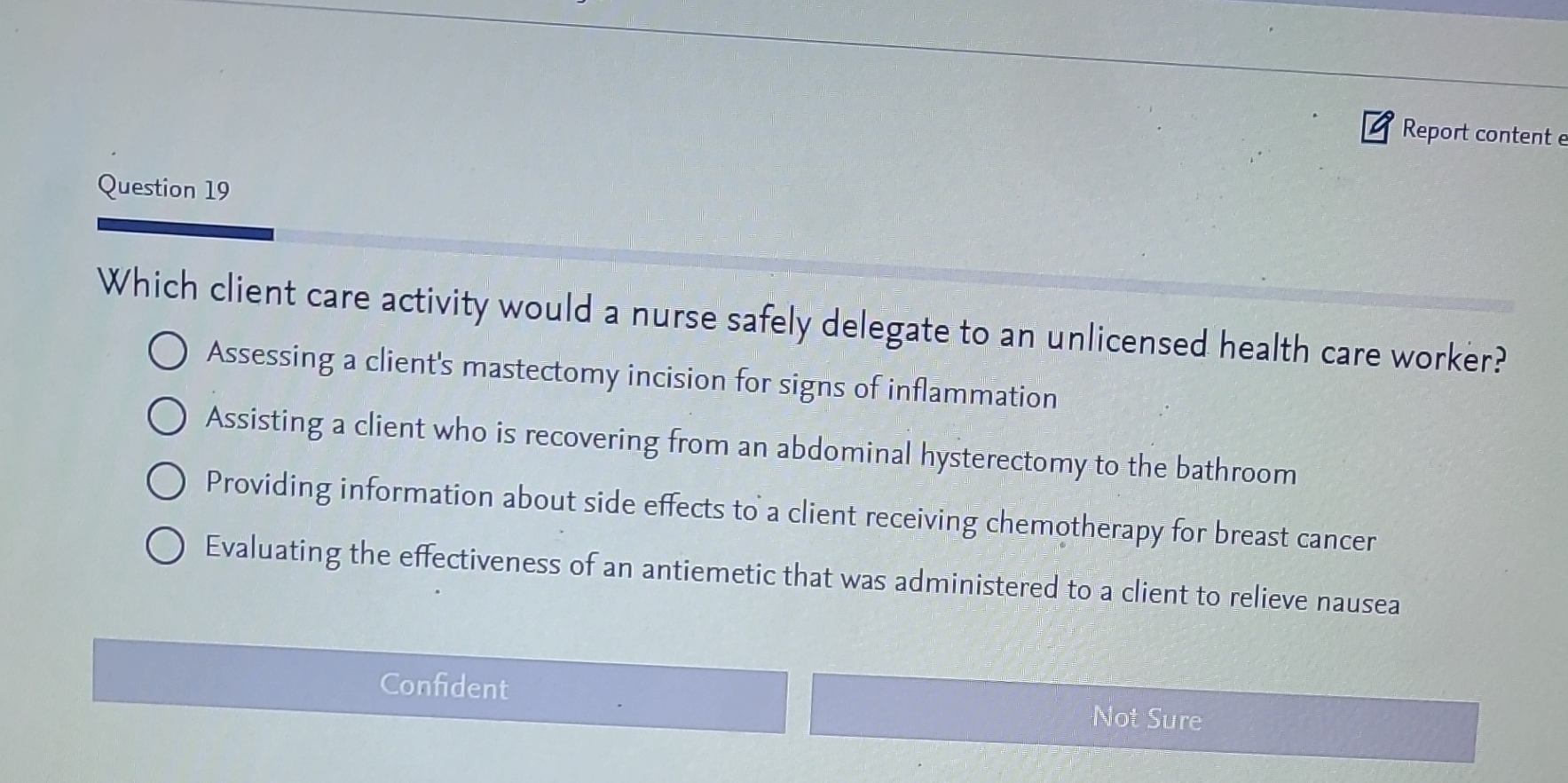 Solved Report contentQuestion 19Which client care activity | Chegg.com