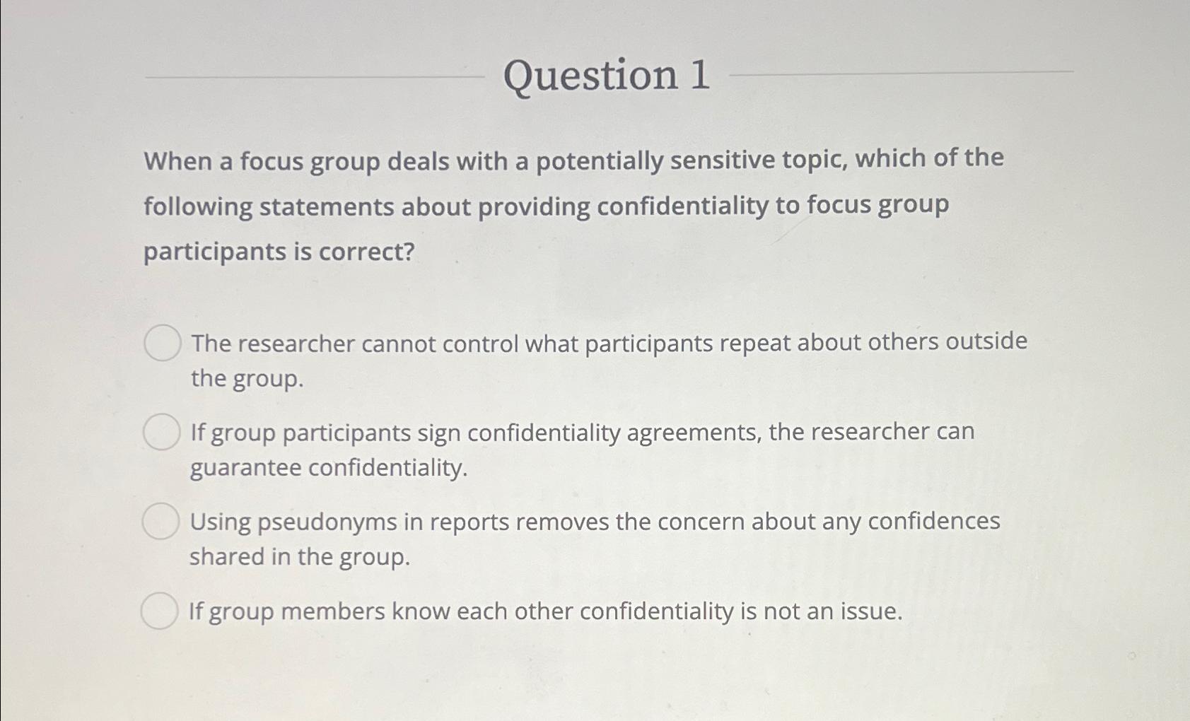 Solved Question 1When a focus group deals with a potentially | Chegg.com