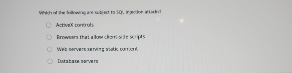 Solved Which of the following are subject to SQL injection | Chegg.com