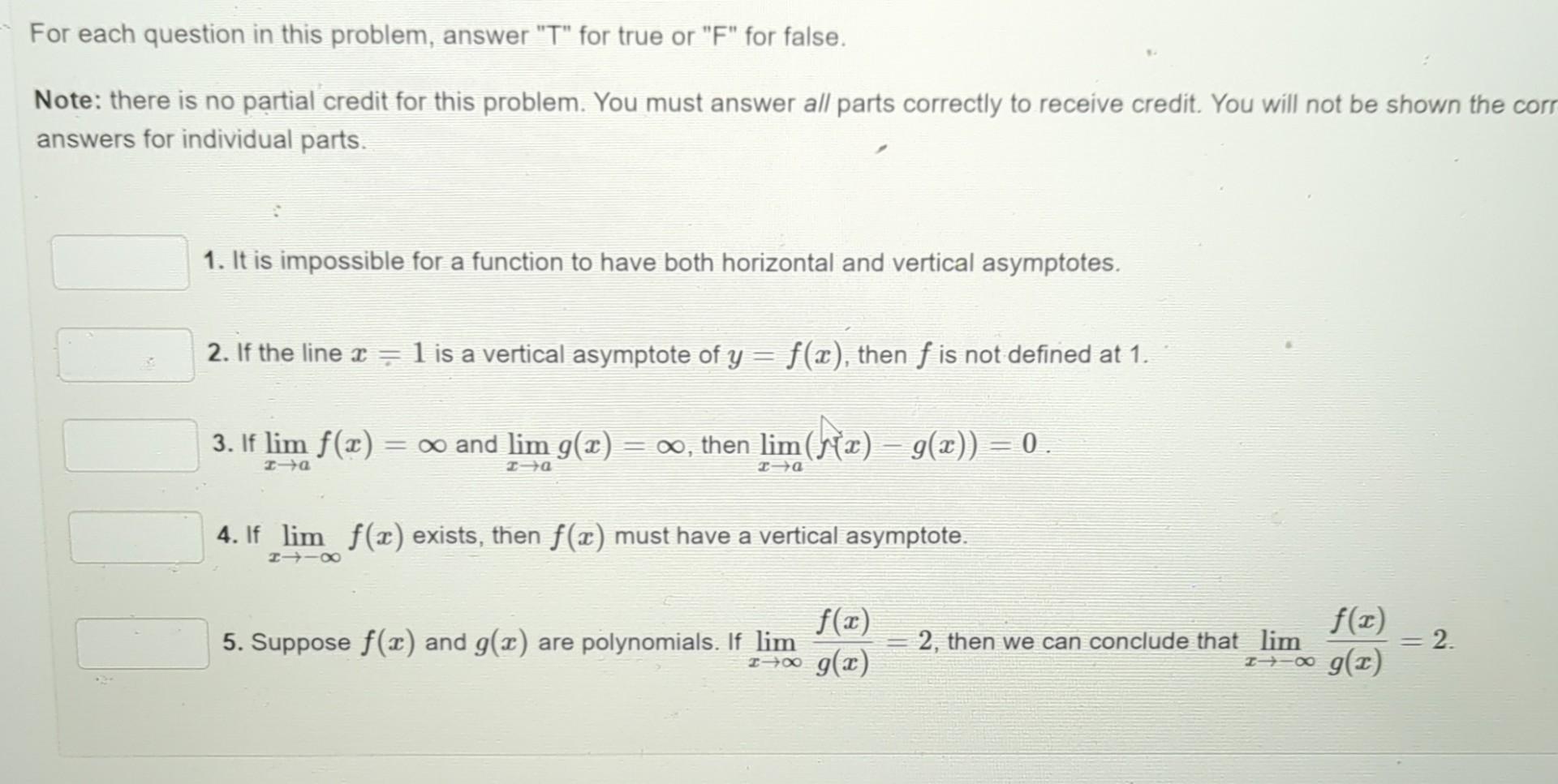 Solved For each question in this problem, answer "T" for | Chegg.com