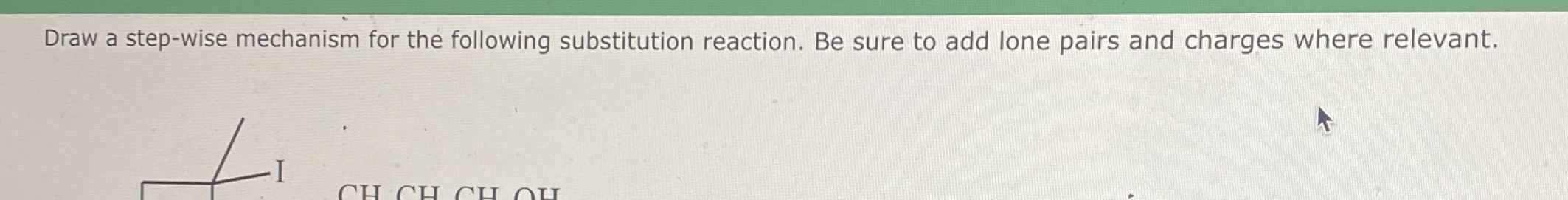 Draw a step-wise mechanism for the following | Chegg.com