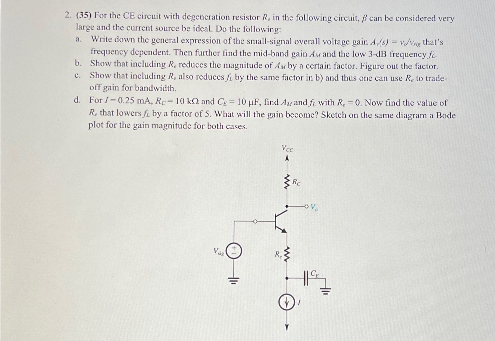 Solved (35) ﻿For the CE circuit with degeneration resistor | Chegg.com