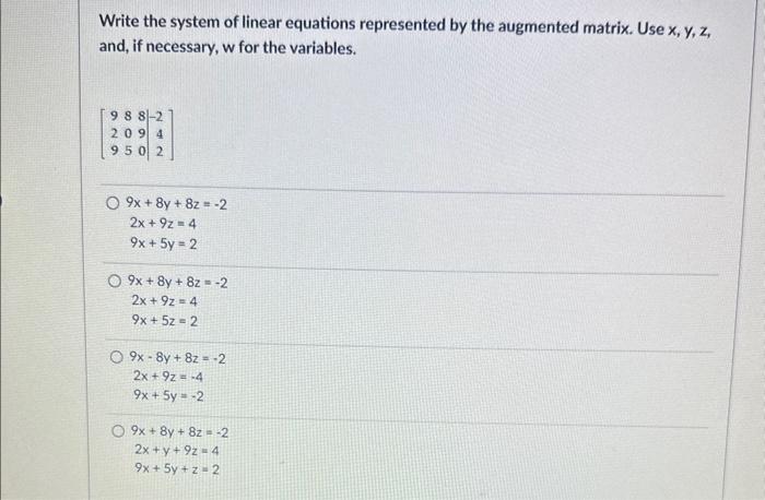 Solved Write the system of linear equations represented by | Chegg.com