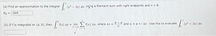 Solved (a) Find an approximation to the integral R8 = -39/8 | Chegg.com