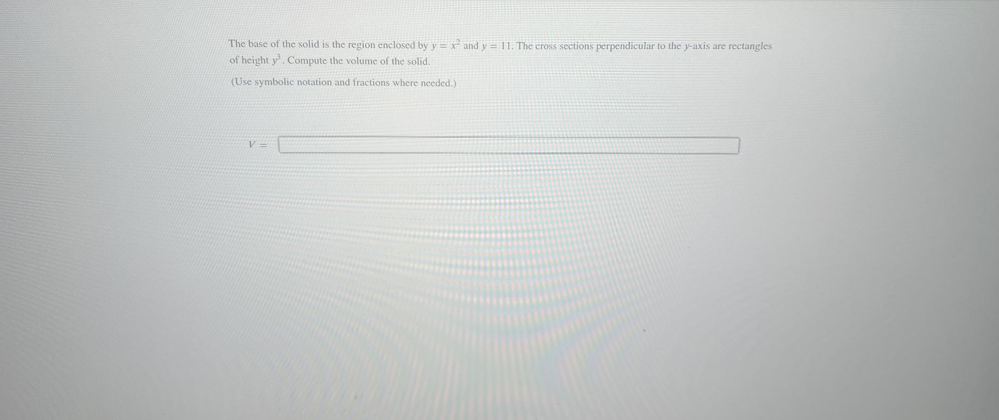 Solved The base of the solid is the region enclosed by y=x2 | Chegg.com
