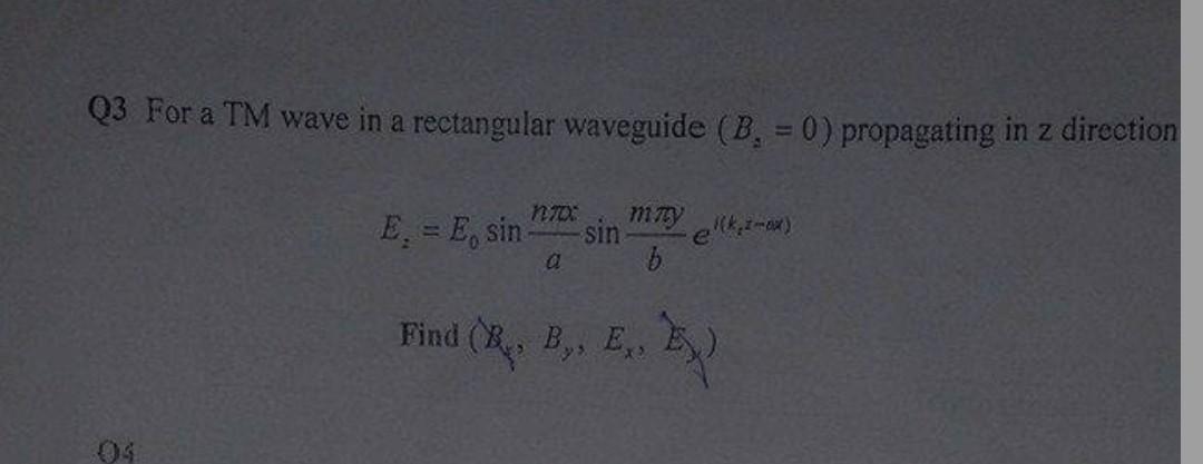 Solved Q3 For a TM wave in a rectangular waveguide (B2=0) | Chegg.com