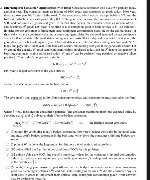 2. Intertemporal Consumer Optimization with Risk: | Chegg.com
