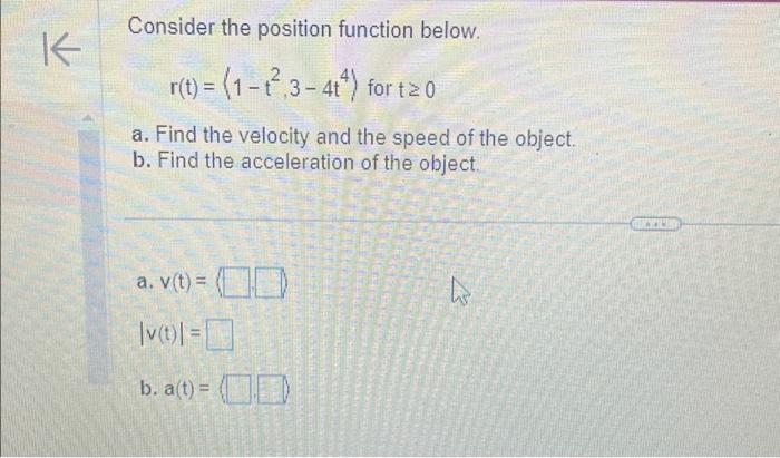 Solved K Consider the position function below. r(t) = | Chegg.com