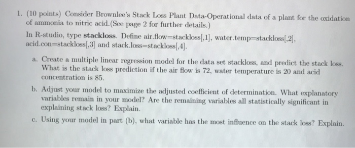 Solved > stackloss Air.Flow Water Temp Acid.Conc. stack.loss | Chegg.com