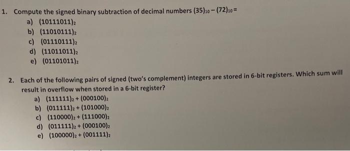 Solved 1. Compute the signed binary subtraction of decimal | Chegg.com