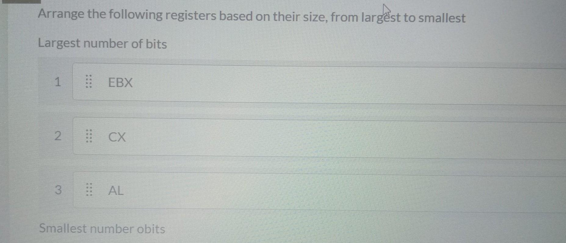 Solved Arrange the following registers based on their size, | Chegg.com