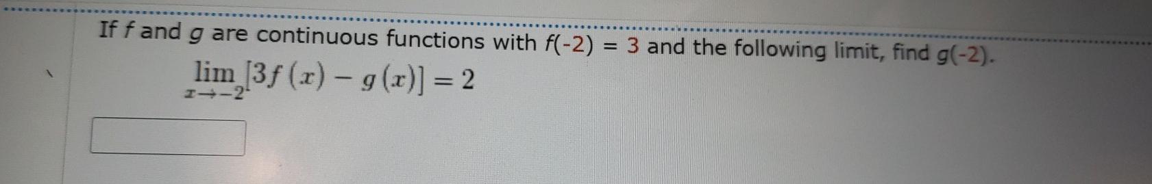 Solved = If fand g are continuous functions with f(-2) = 3 | Chegg.com