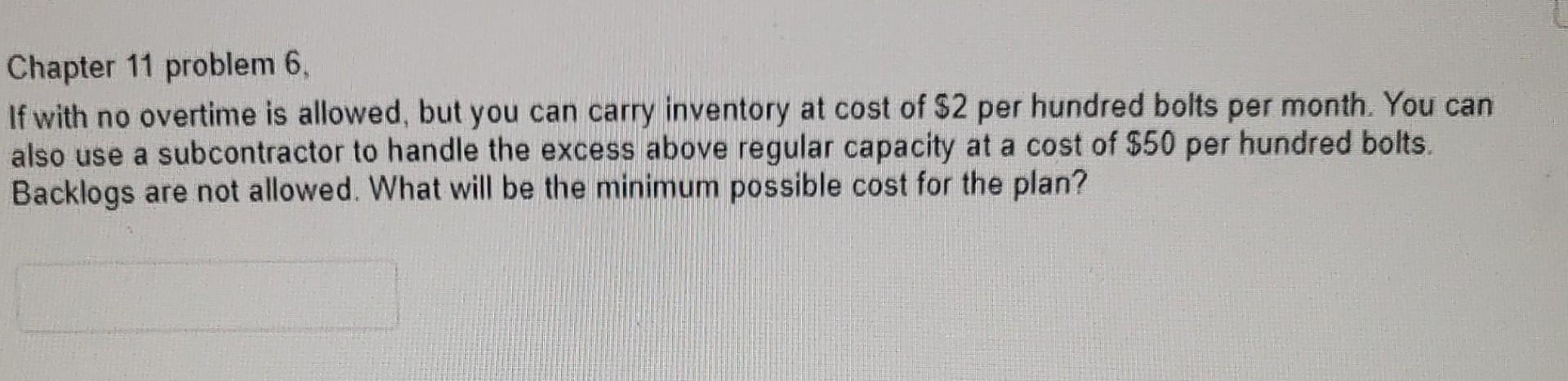 Solved Chapter 11 problem 6 , If with no overtime is | Chegg.com