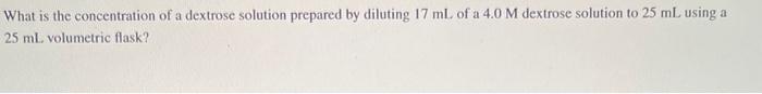 Solved What is the concentration of a dextrose solution | Chegg.com