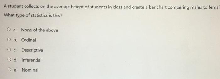 Solved A student collects on the average height of students | Chegg.com