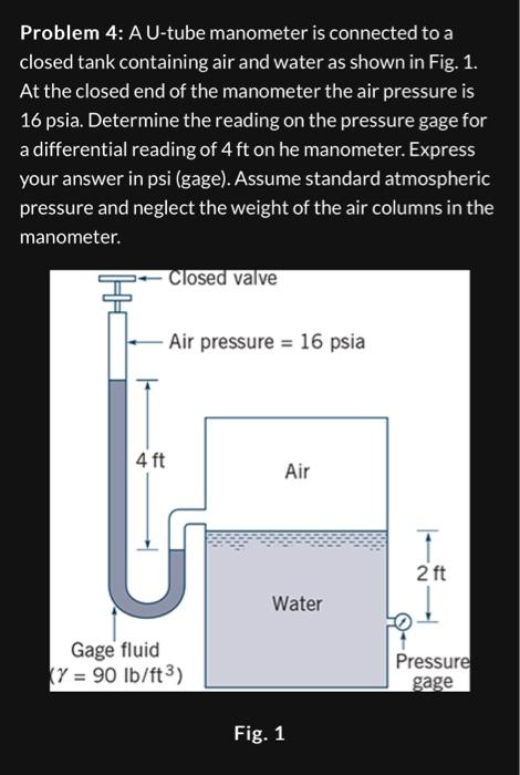 Solved Problem 4: A U-tube manometer is connected to a | Chegg.com