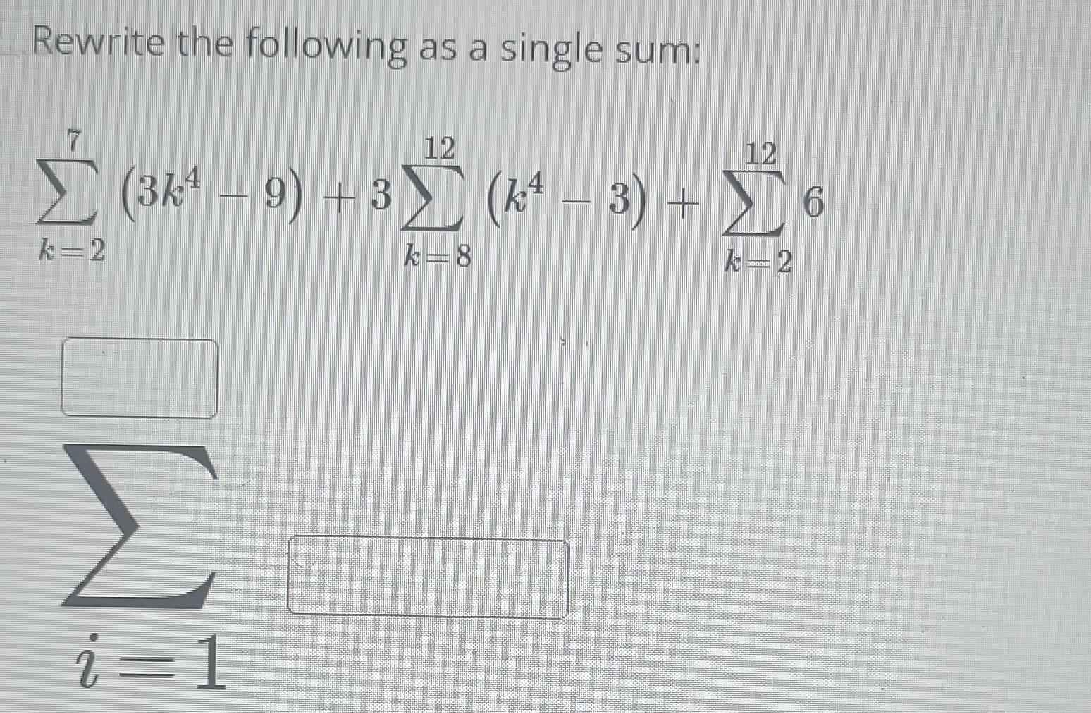 Solved Rewrite the following as a single sum: | Chegg.com