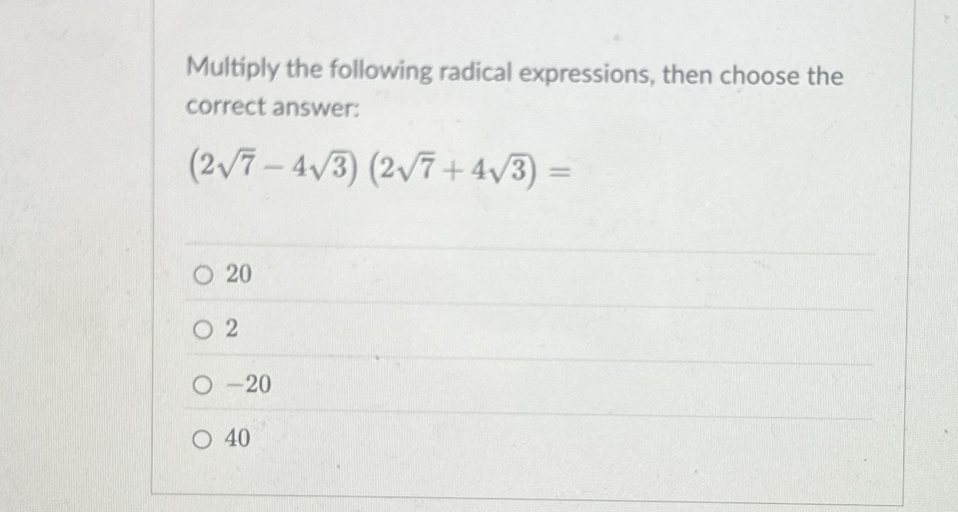 Solved Multiply the following radical expressions, then | Chegg.com