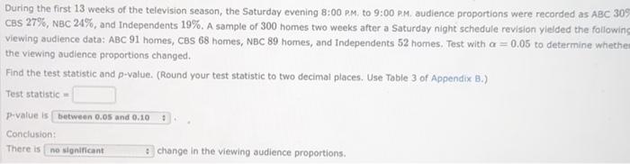 Solved During the first 13 weeks of the television season, | Chegg.com