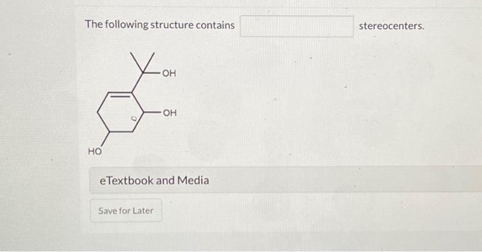 Solved The following structure contains stereocenters. | Chegg.com